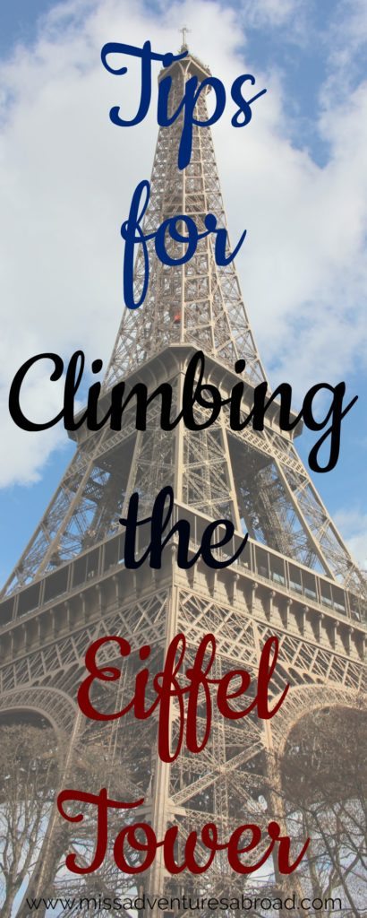 Climbing The Eiffel Tower: 674 Steps To The Top Of Paris - Miss Adventures Abroad